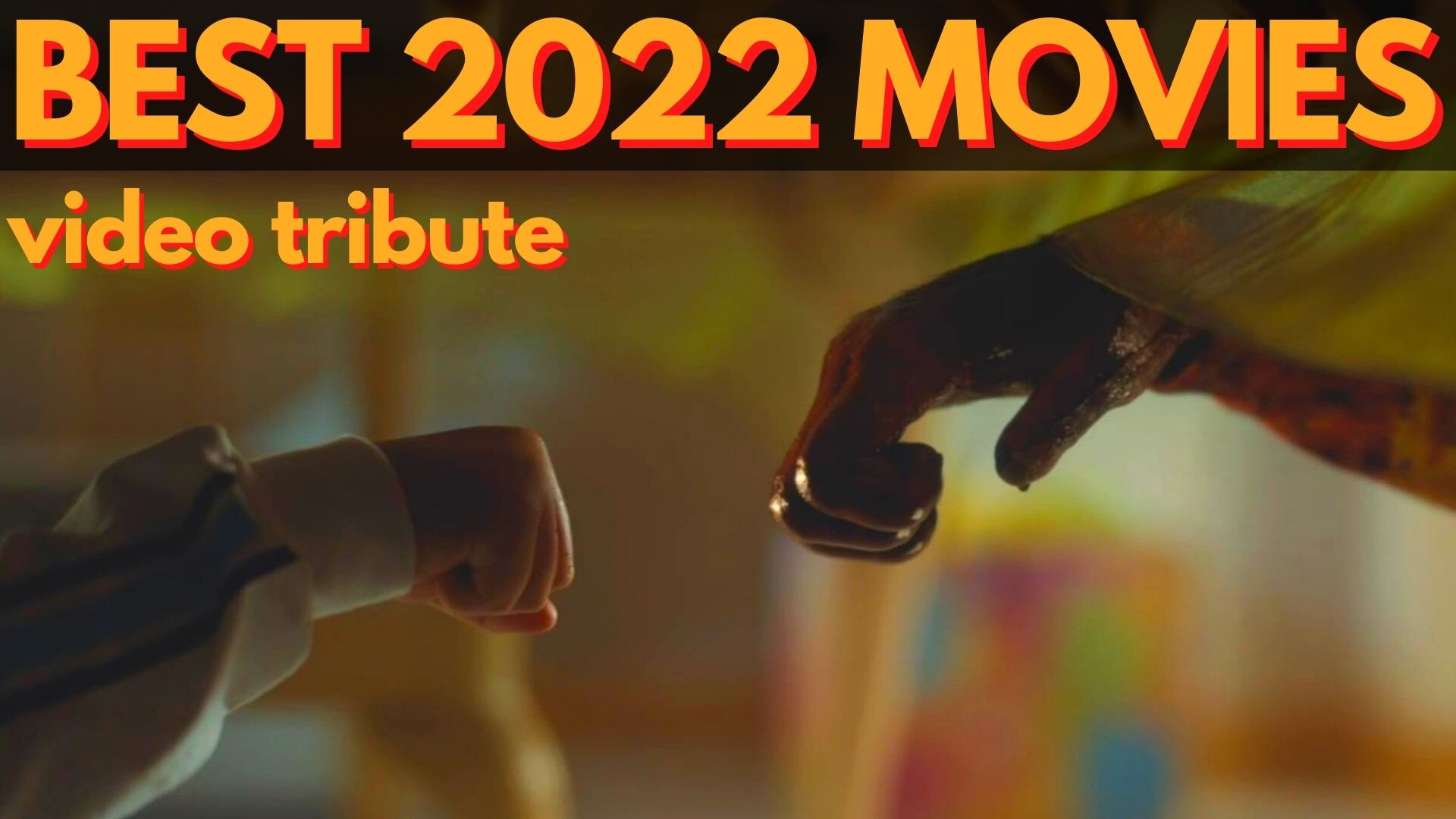 Best Films of 2022: A Video Tribute - Victor Stiff Reviews