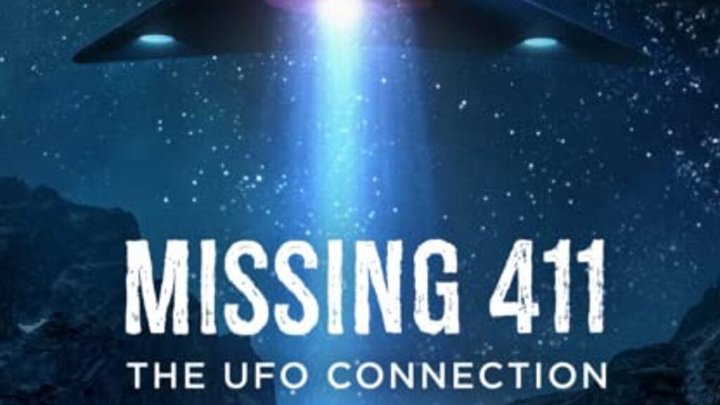Missing 411 The U F O Connection Review A Horrifying Mystery Missing 411 The U F O Connection Review A Horrifying Mystery